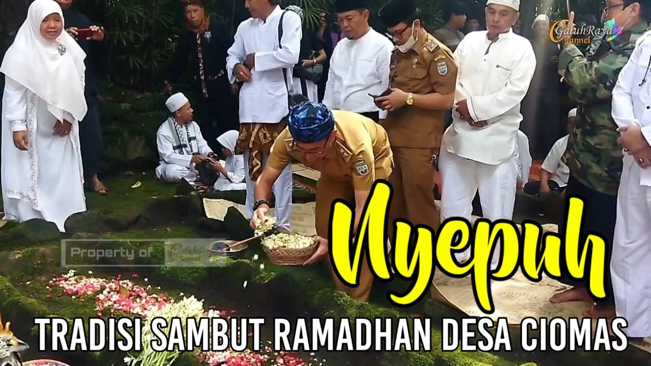 Tradisi "NYEPUH" Desa Ciomas Panjalu Sambut Bulan Suci Ramadhan - YouTube
