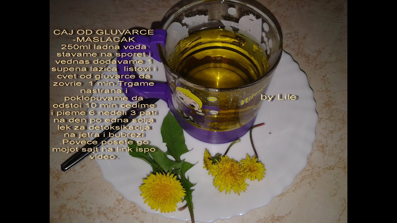 Caj od gluvarce-maslacak-TEA. - YouTube