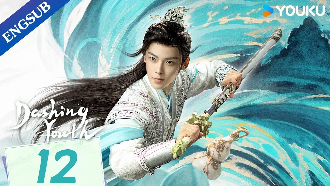 [Dashing Youth] EP12 | Wuxia Fantasy Drama | Hou Minghao / He Yu / Hu ...