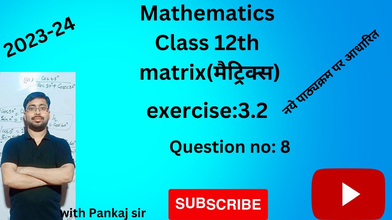 Ncert maths class 12th exercise 3.2 question no. 8 का हल by Pankaj sir - YouTube