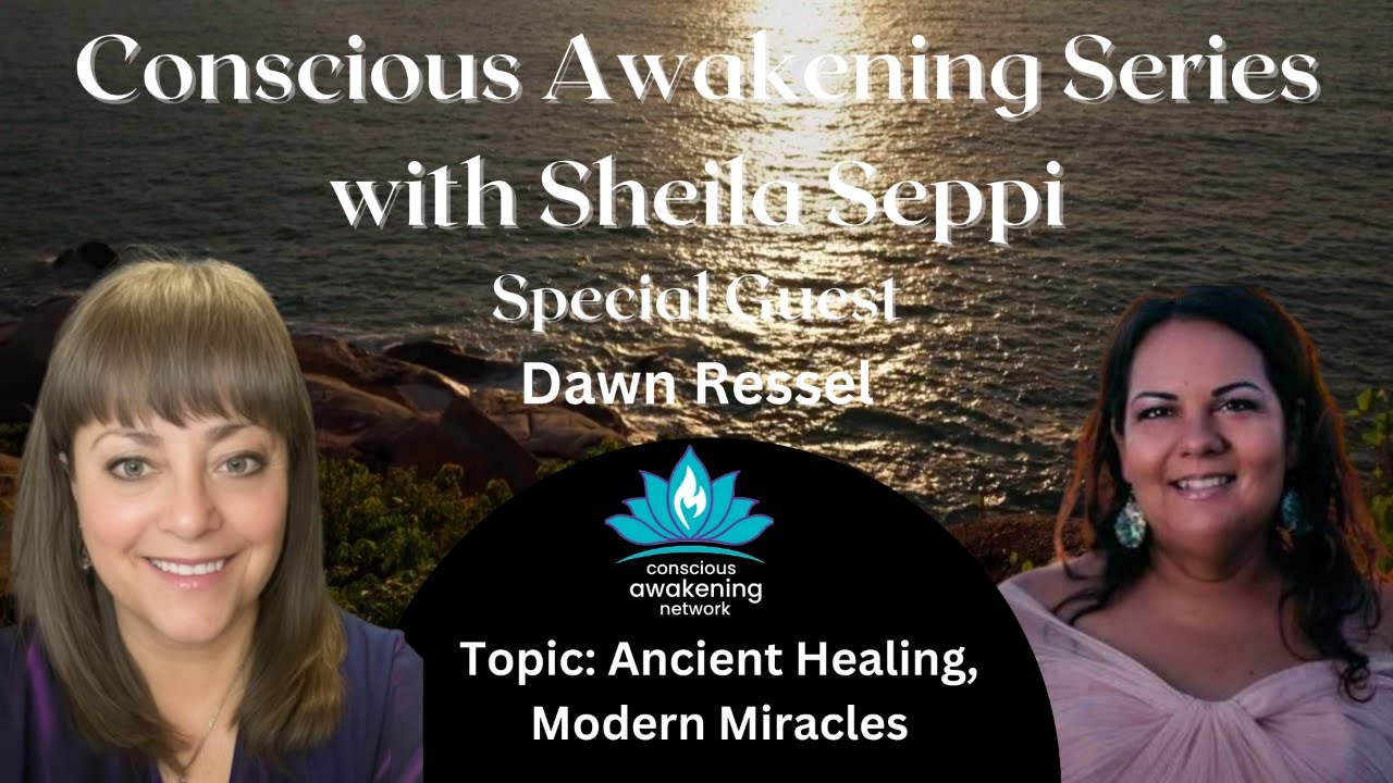 Ancient Healing, Modern Miracles with Dawn Ressel - YouTube