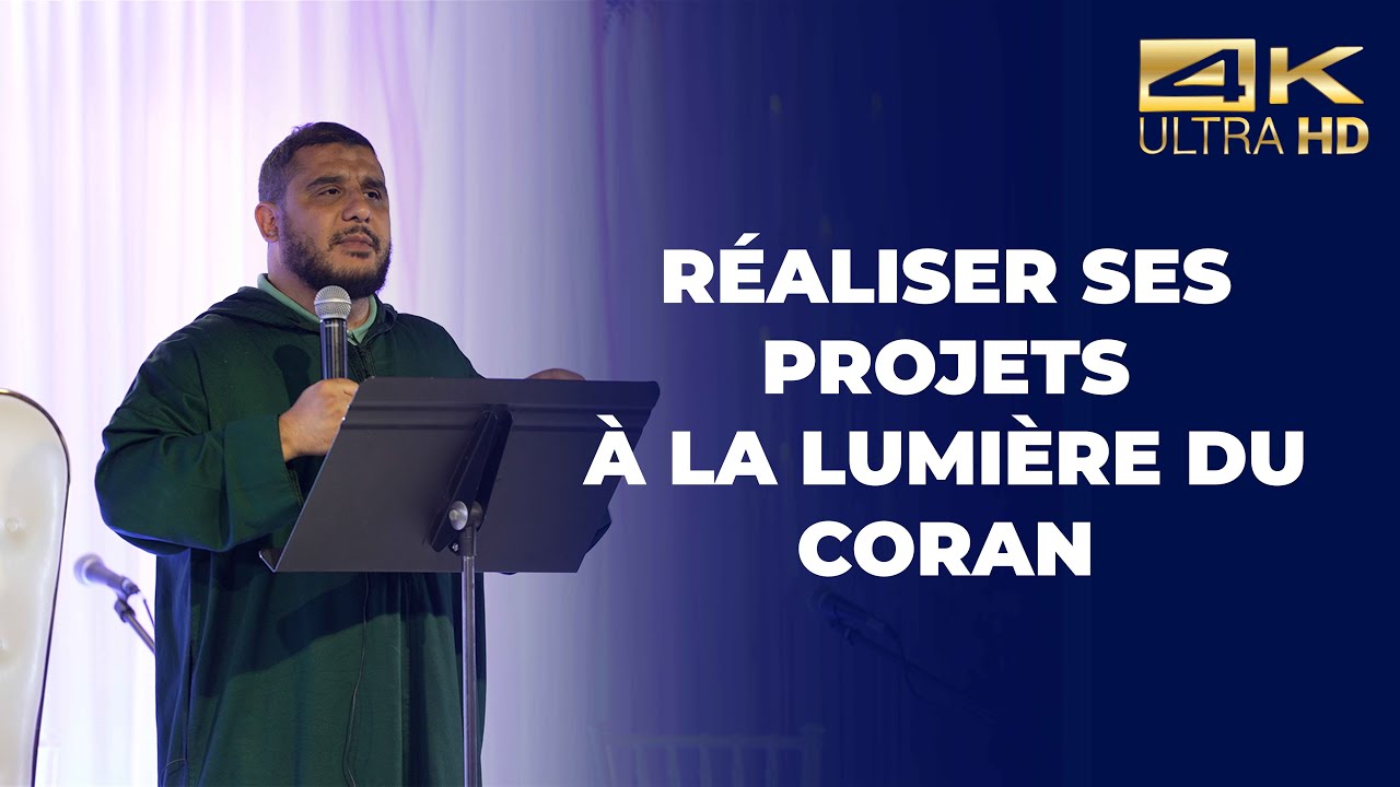 Réaliser ses projets à la lumière du Coran - Dr Rabie Fares ...