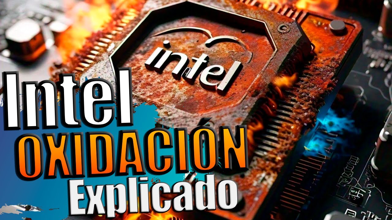 La mayor falla de Intel en años: oxidación confirmada - YouTube