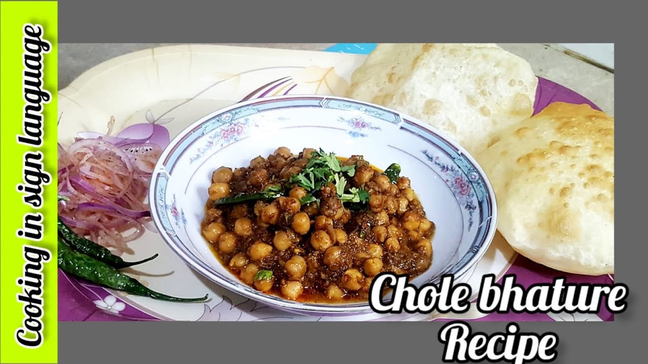 Chole Bhature Recipe cooking In Sign Language YouTube chole-bhature-recipe-cooking-in-sign-language-youtube