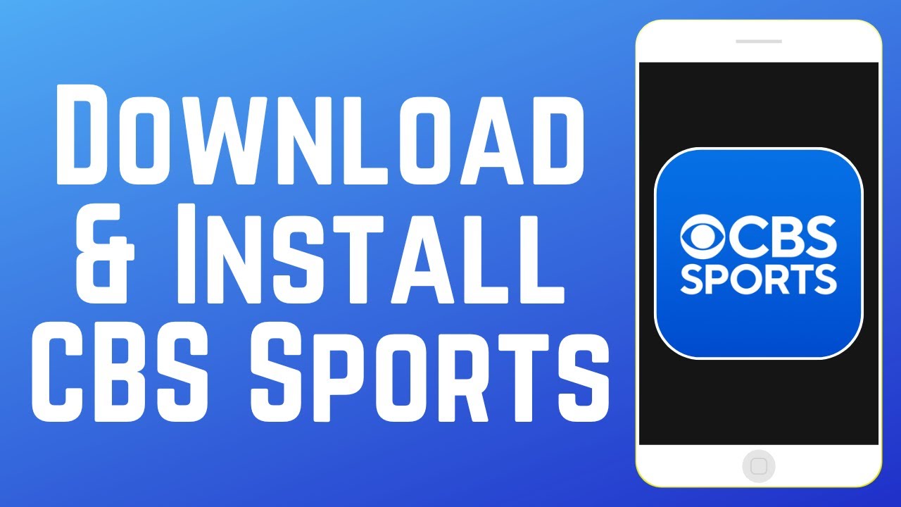 How to Download & Install CBS Sports App in 2026 - YouTube