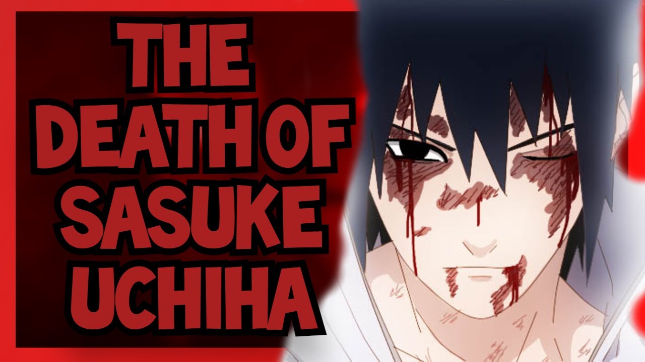 The Death Of Sasuke Uchiha | Legacy A Naruto Story Part 49 - YouTube