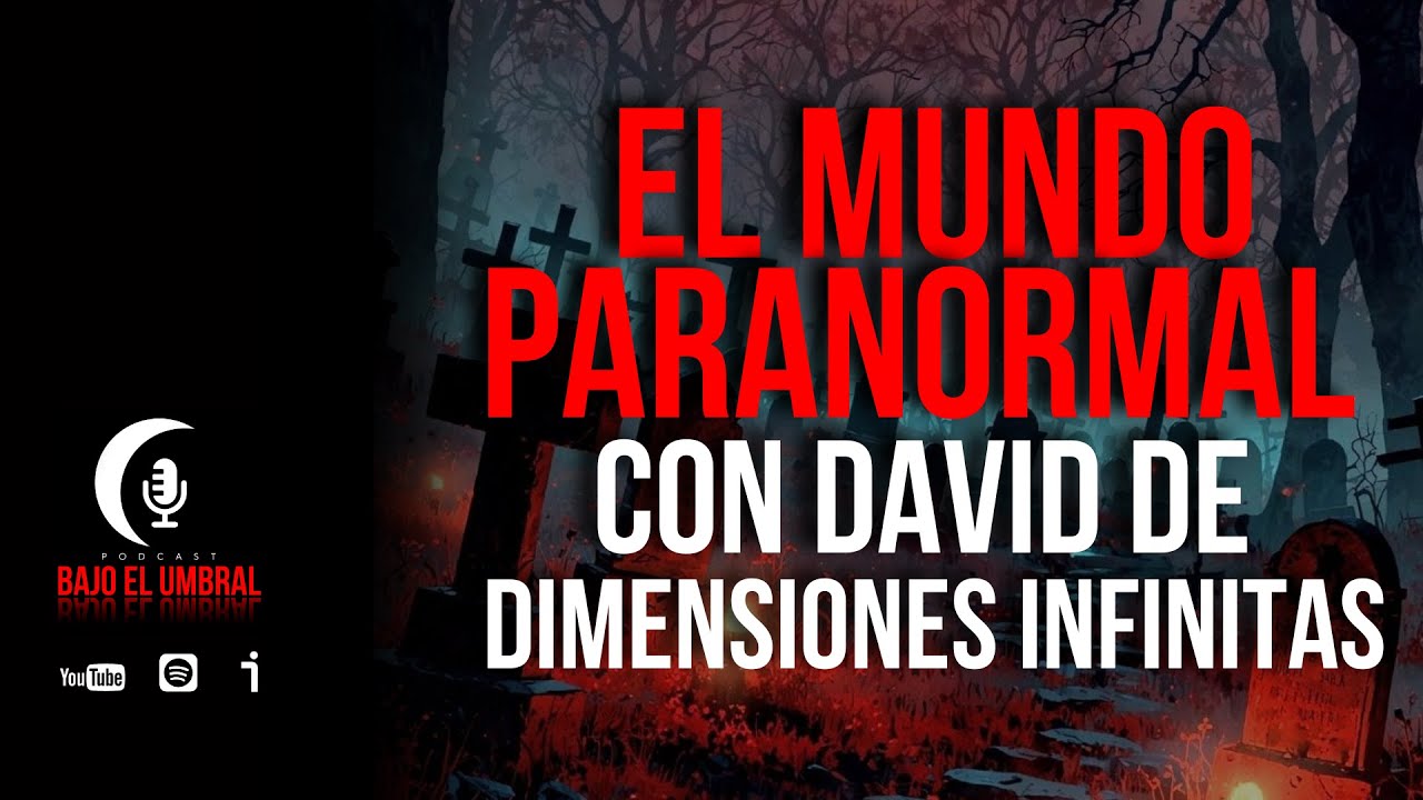 El MISTERIO y lo PARANORMAL de DAVID - Entrevista a Dimensiones ...