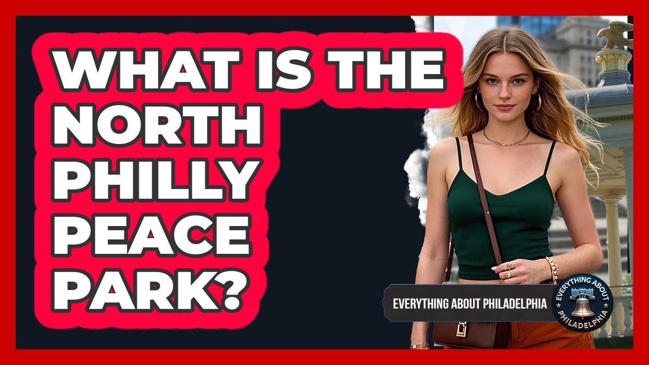 What Is The North Philly Peace Park? - YouTube