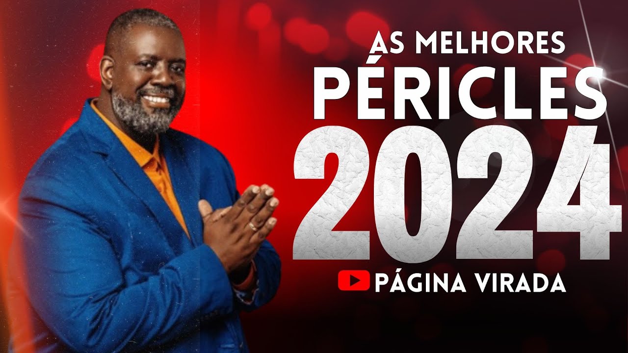 PÉRICLES SÓ AS MELHORES E MAIS TOCADAS (ATUALIZADO 2024) - YouTube