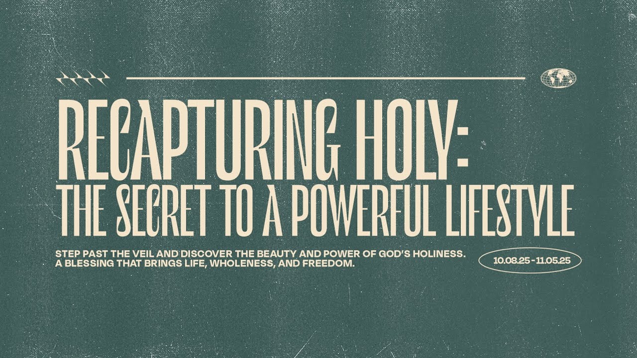 Recapturing Holy | Pastor Don Munn - October 15, 2025 - YouTube