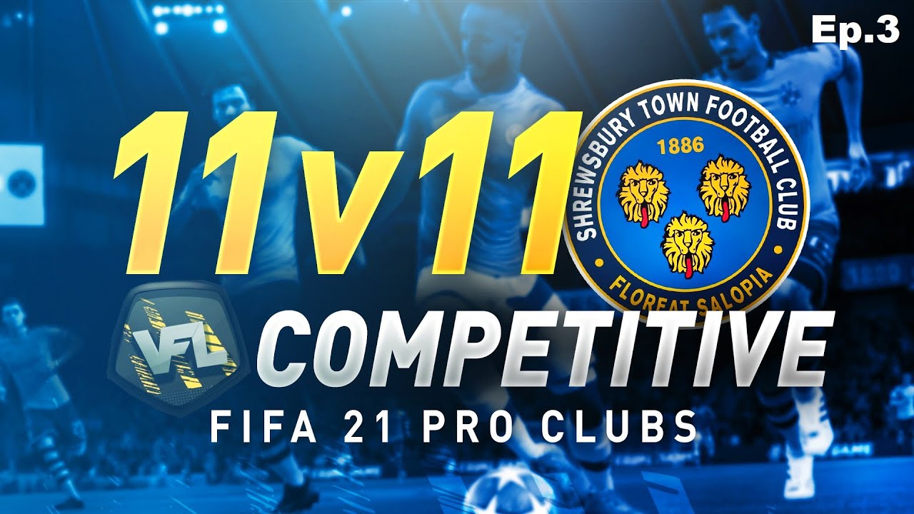 11v11 VFL Competitive | EP.3 | FIFA 21 Pro Clubs - YouTube