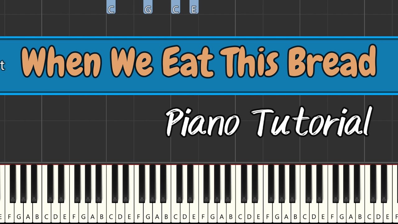 When We Eat This Bread (Light from light) Piano Accompaniment Tutorial ...