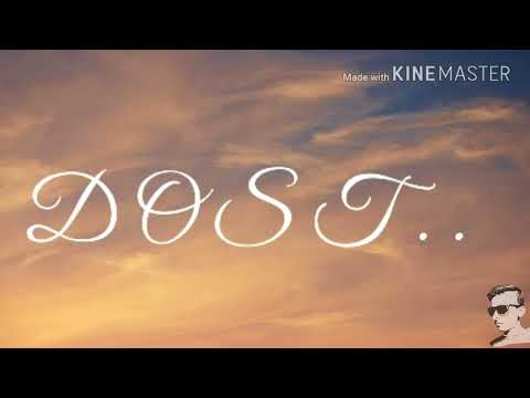 Dost...... Kya hota hai?   / Whatsapp status
