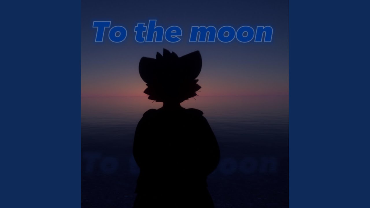 To the moon - YouTube