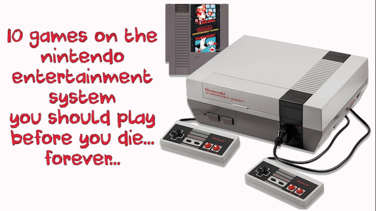 Top 10 NES Games You Should Play Before You Die Forever Part 1 YouTube top-10-nes-games-you-should-play-before-you-die-forever-part-1-youtube