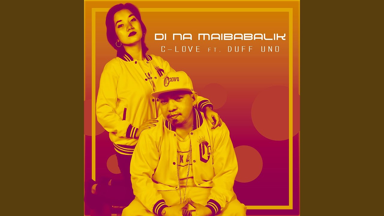 Di Na Maibabalik (feat. Duff Uno) - YouTube