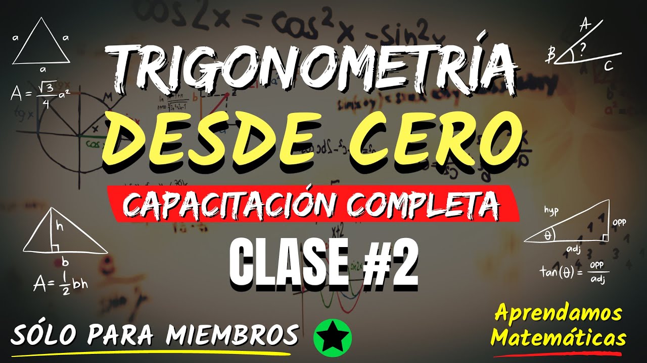 🔥 TRIGONOMETRÍA - CLASE #2 ¡DE CERO A EXPERTO! 🏆🎖 - YouTube