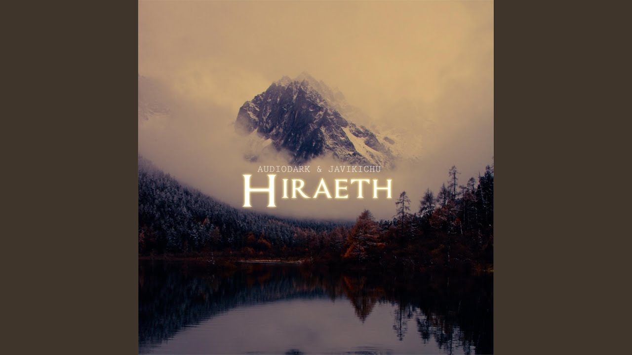 Hiraeth - YouTube