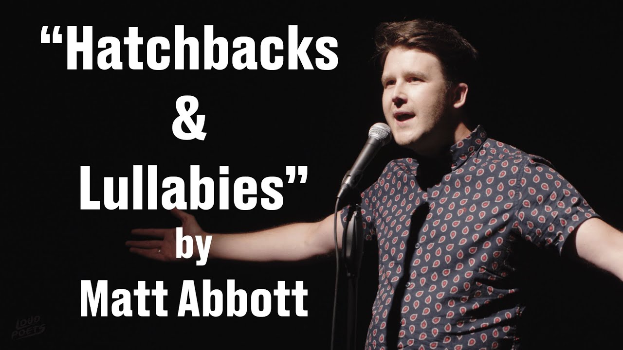 Matt Abbott - Hatchbacks & Lullabies || Spoken Word Poetry || - YouTube