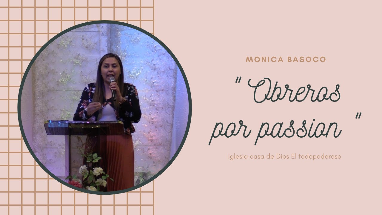 " Obreros por passion " | Monica Basoco | - YouTube