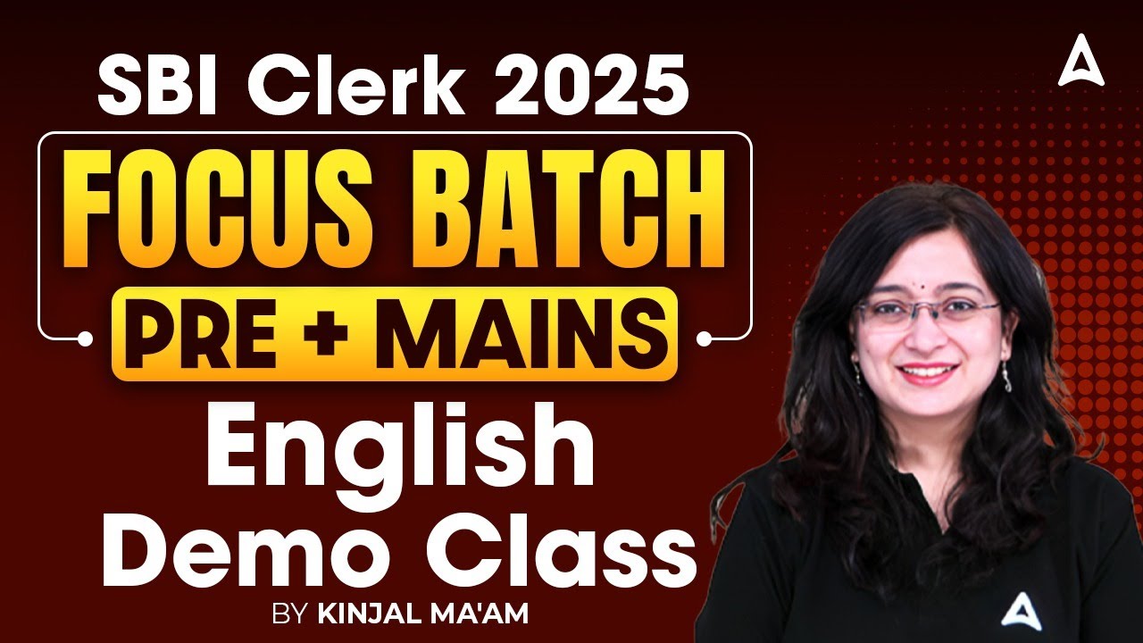 SBI Clerk 2025 | Focus Batch | SBI Clerk Pre + Mains 2025 | English Demo Class | Kinjal Ma'am ...