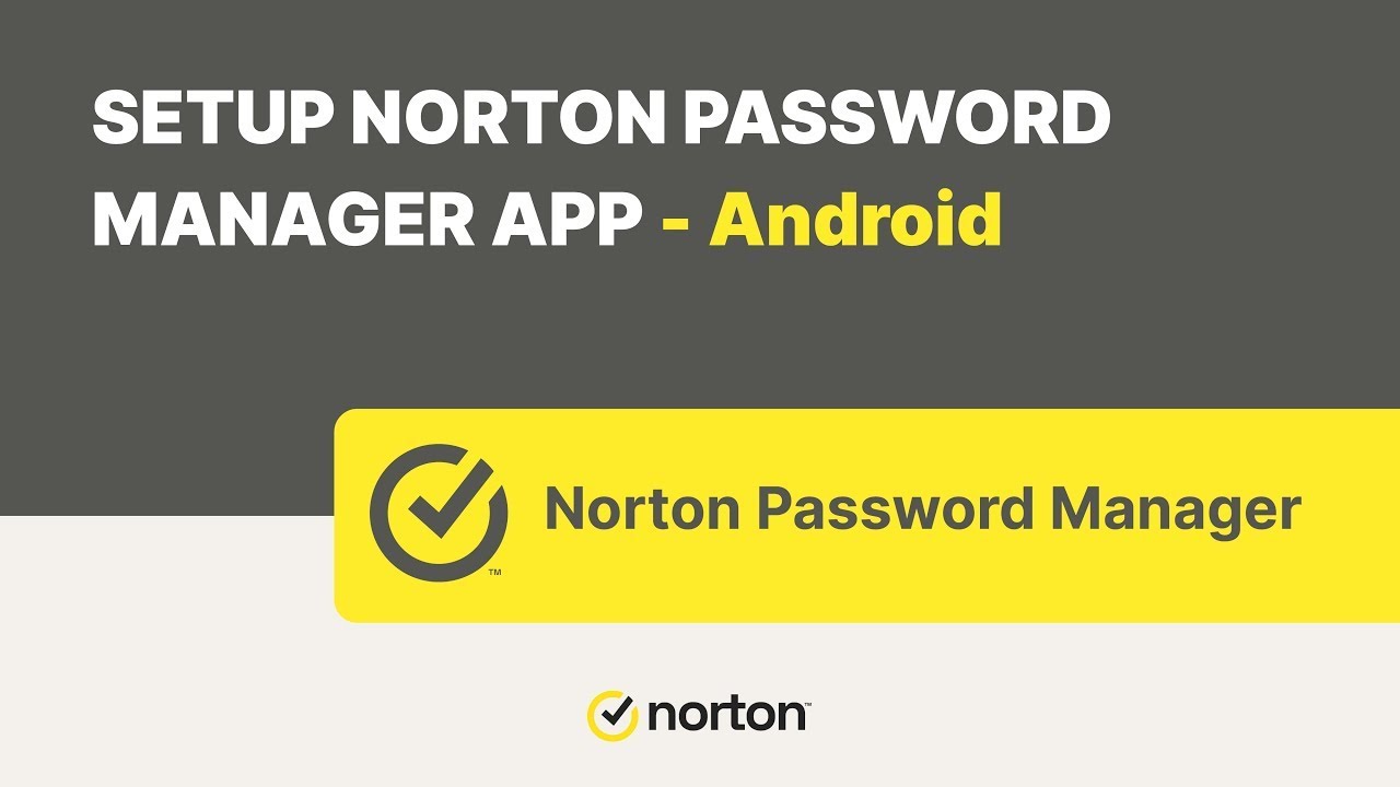 How to set up Norton Password Manager app on an android device - YouTube