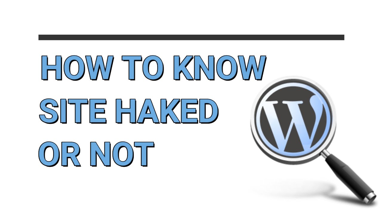 Wordpress hacked | How to know site hacked or not? - YouTube