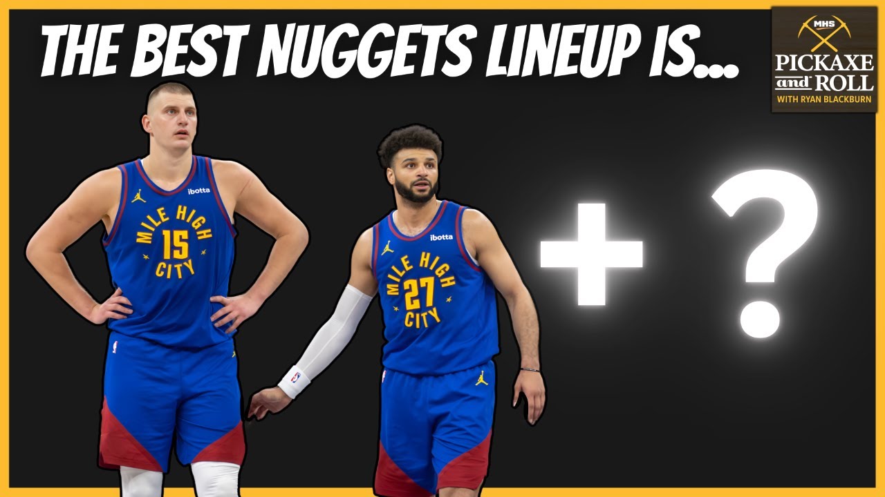 The Best Lineups to make Denver Nuggets NBA Champions again - YouTube