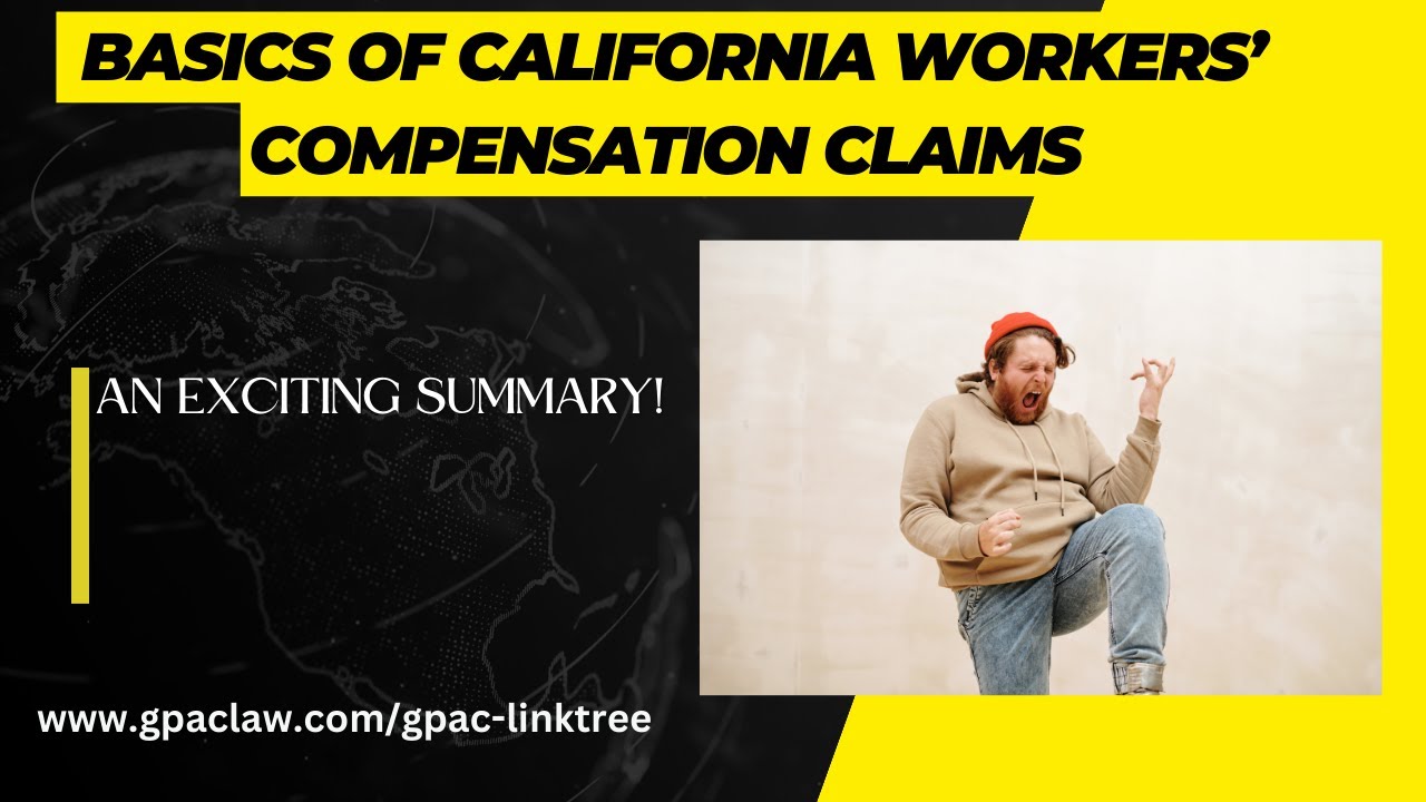 Basics of California Workers' Compensation Claims; An Exciting Summary ...