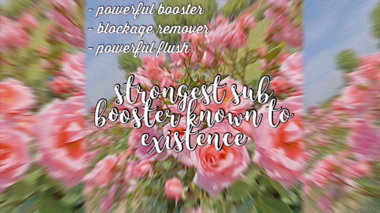 “strongest sub booster known to existence” シ listen once sub ツ - YouTube
