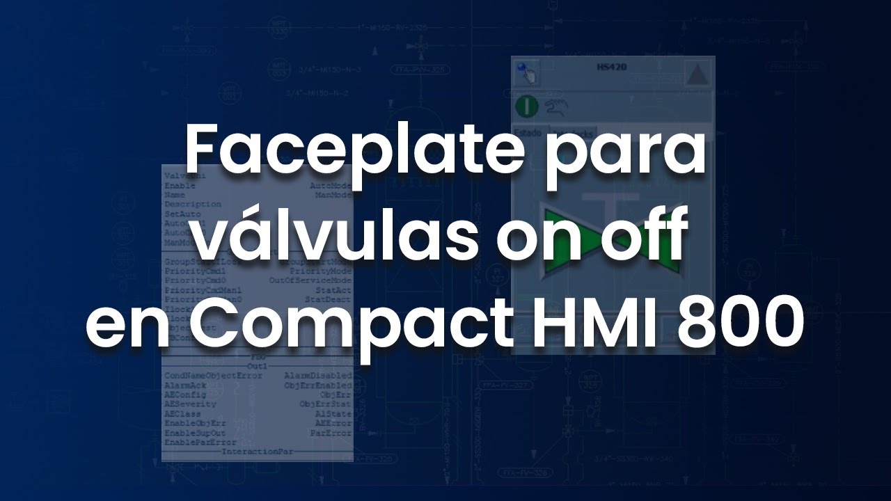 ABB Compact HMI 800 - ¿Cómo crear un faceplate para válvula on off ...