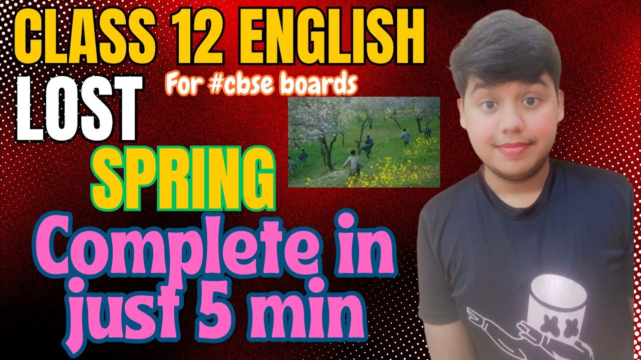 Lost Spring in just 5 min | Class 12 | English | Chapter 2 | complete ...