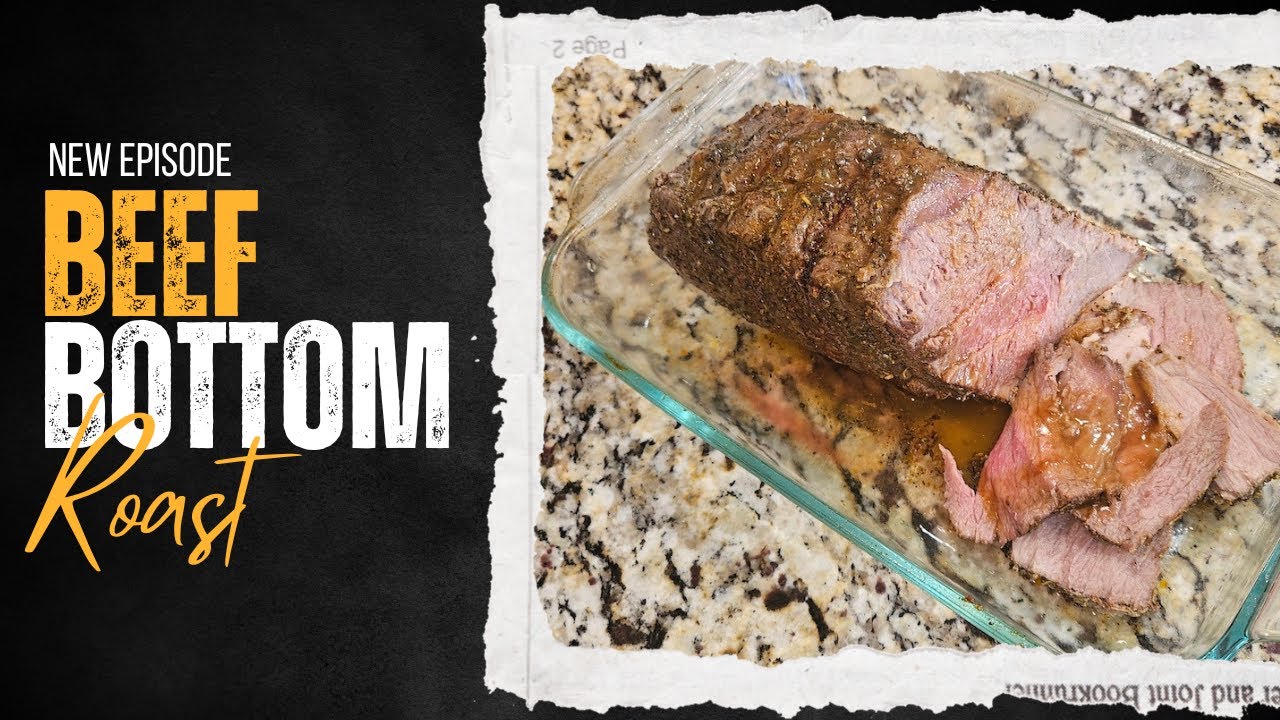 Savor the Flavor: Perfect Beef Bottom Roast Recipe - YouTube