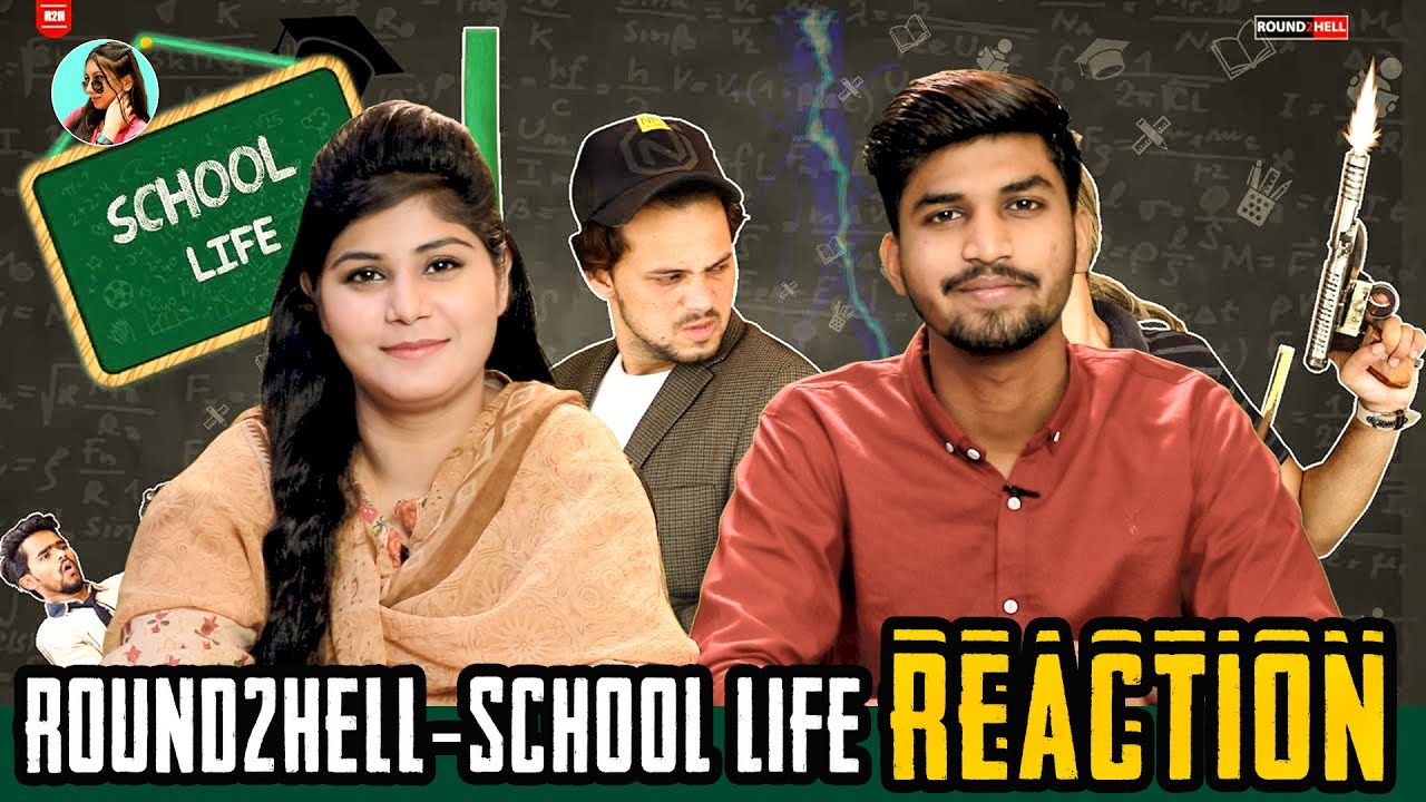 SCHOOL LIFE PART-3 REACTION | Round2hell | R2h | ACHA SORRY | - YouTube