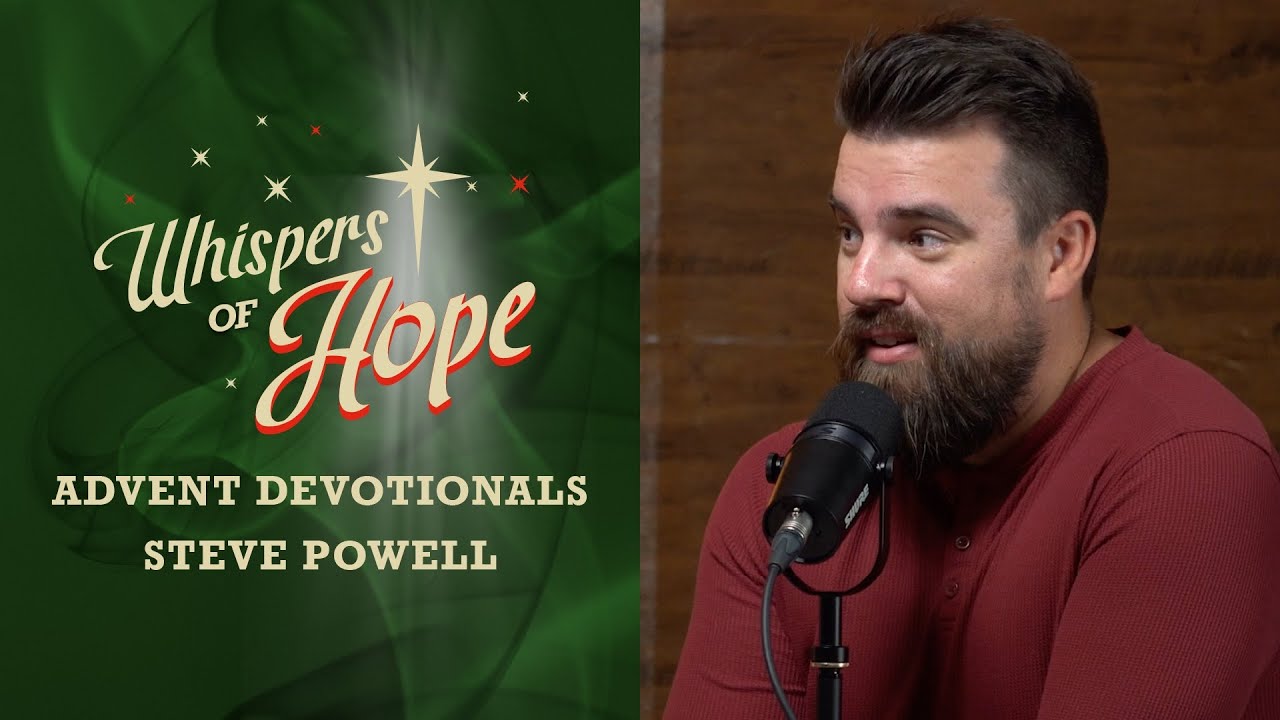 Daily Devotional with Steve Powell | Whispers of Hope - YouTube