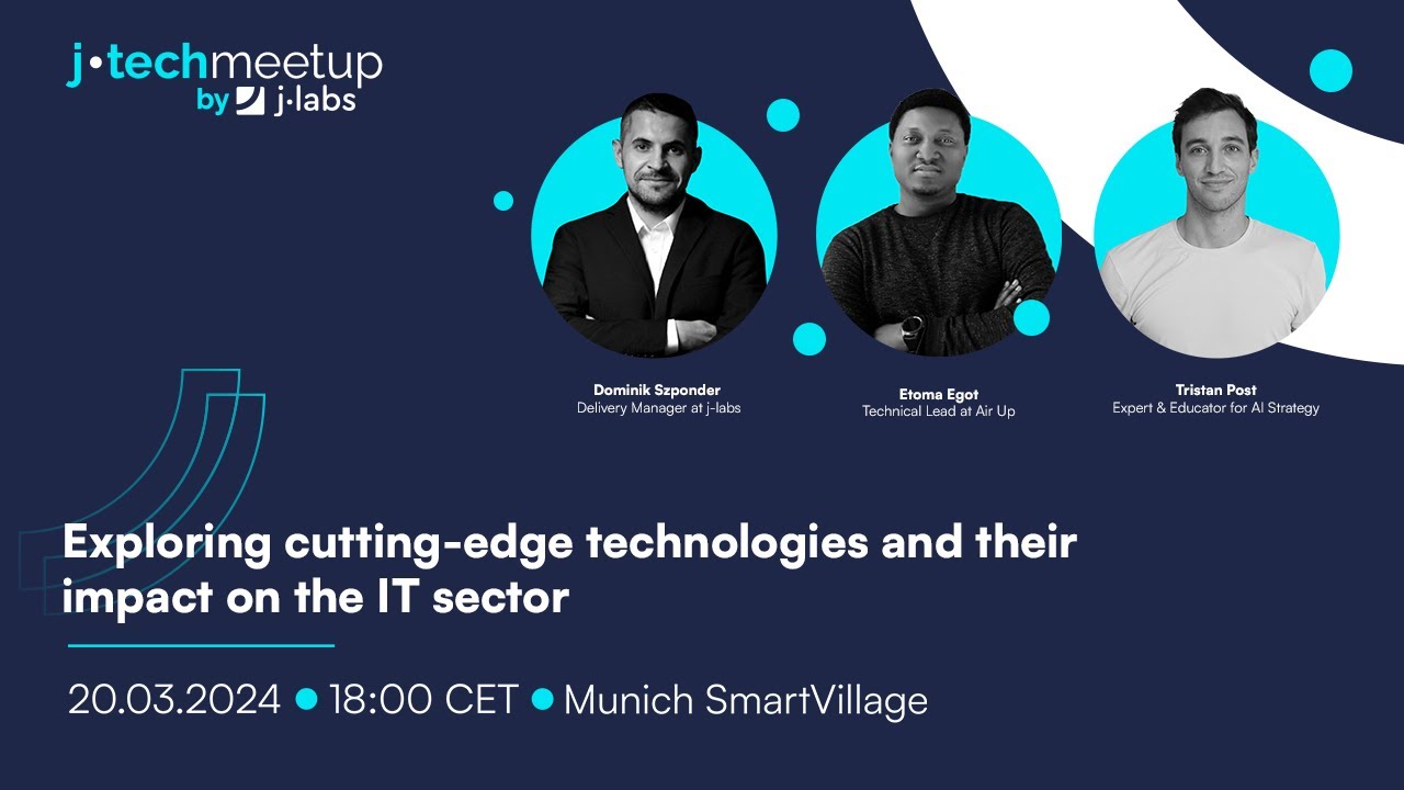#2 j-Tech Meetup: Exploring cutting-edge technologies and their impact ...