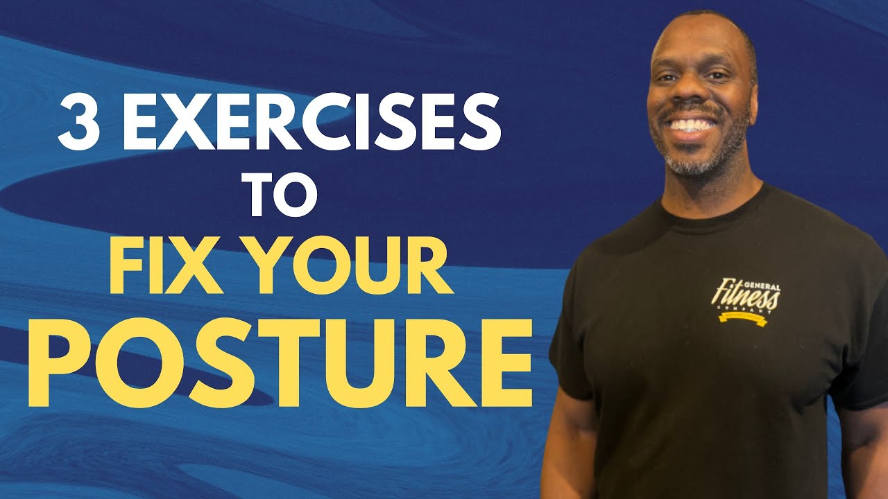 3 Exercises to Fix Your Posture - YouTube