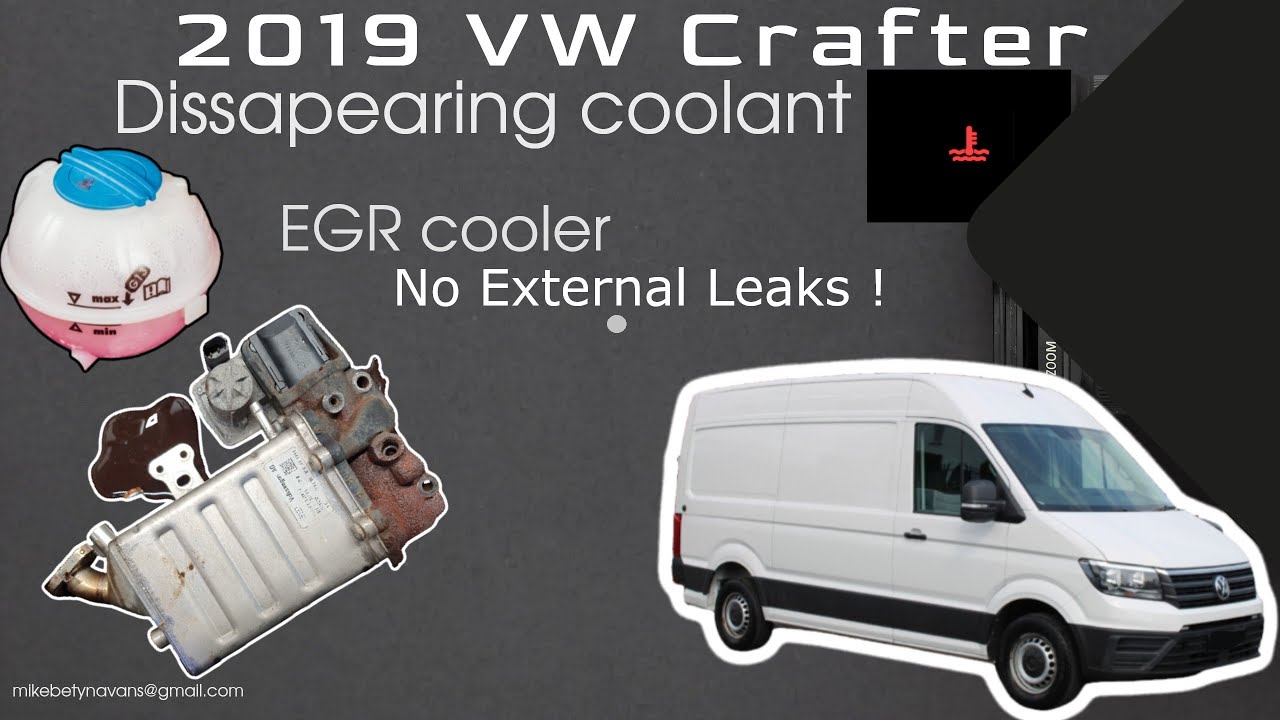 2019 VW Crafter Dissapearing coolant - no external leaks ! EGR cooler ...