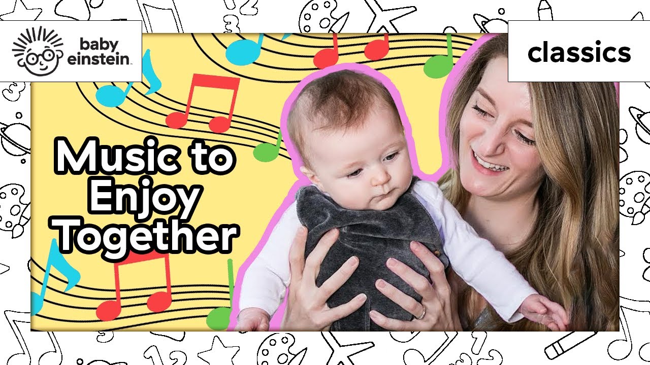 Music For Mother and Baby to Enjoy this Mother's Day | Baby Einstein ...