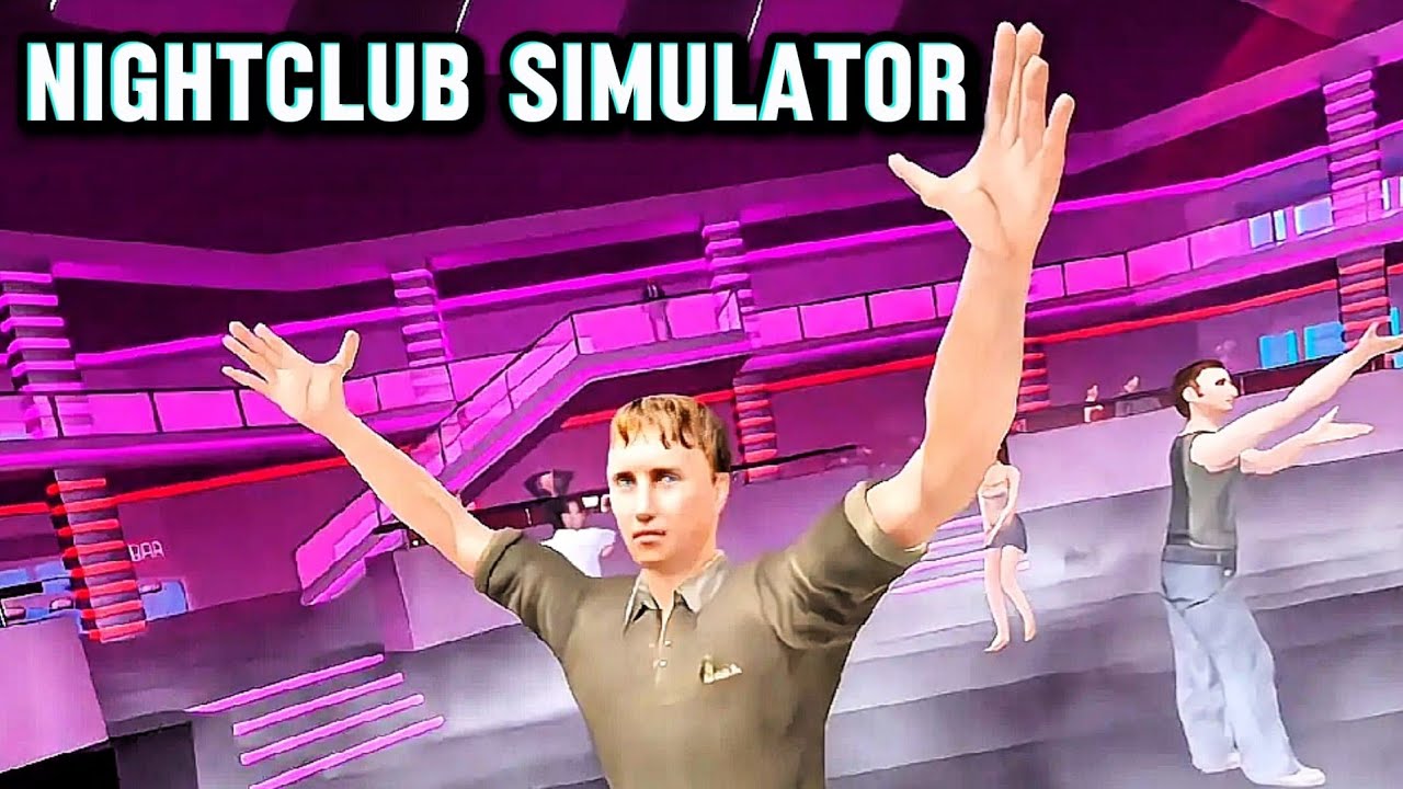 NightClub Simulator - Remember when - YouTube