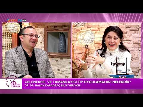 10DAN ONRA - GELENEKSEL VE TAMLAYICI TIP UYGULAMALARI- OP. DR. HASAN KARAAĞAÇ- 3 MART 2021