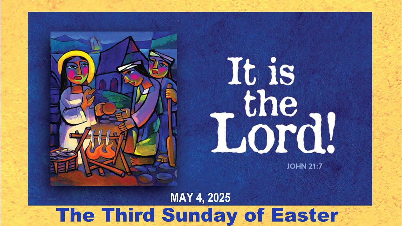 The Third Sunday of Easter at Gloria Dei Lutheran Church, May 4, 2025 ...