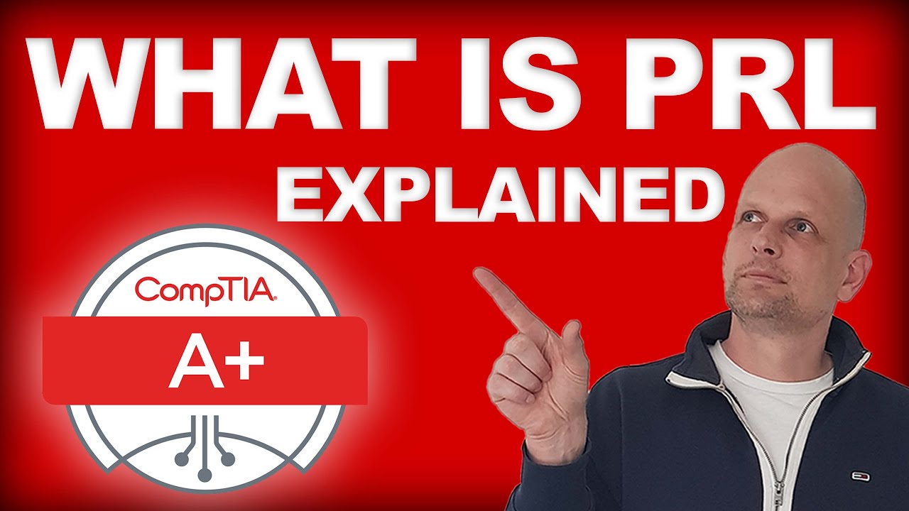 What Is PRL EXPLAINED | CompTIA A+ Course - YouTube