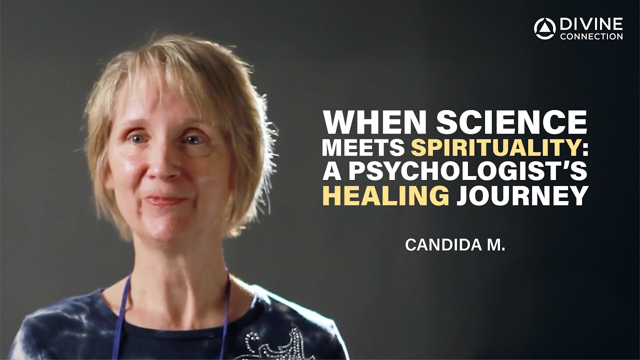 When Science Meets Spirituality: A Psychologist’s Healing Journey ...