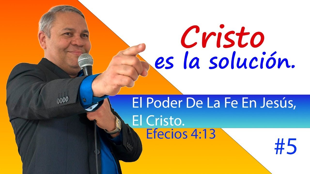 TEMA EL PODER DE LA FE EN JESUS EL CRISTO - YouTube
