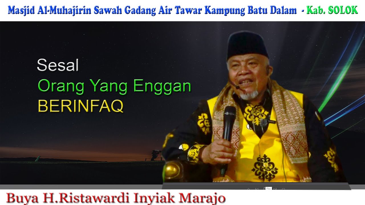 Sesal Orang Yang Enggan Berinfaq : Buya H. Ristawardi Inyiak Tungkek Marajo - YouTube