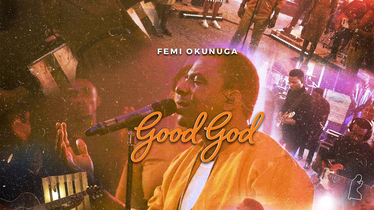 [Official Video] Good God - Femi Okunuga - YouTube