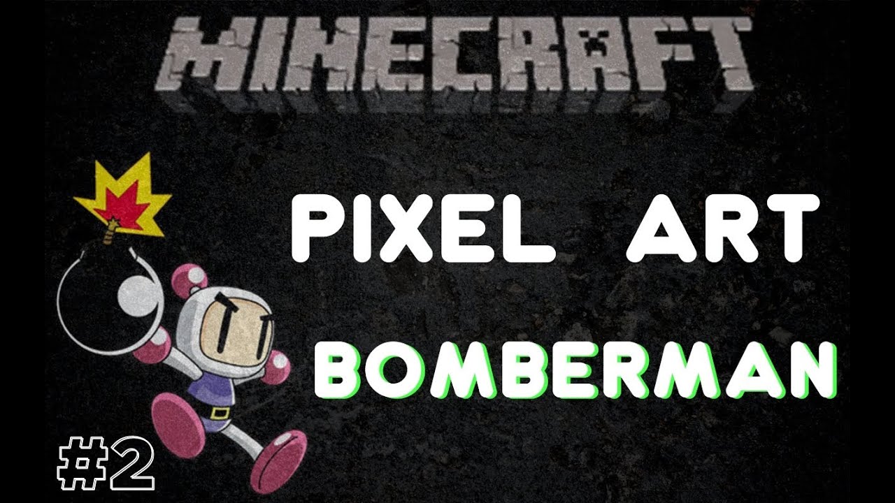 Pixel Art #2 - Bomberman! - YouTube