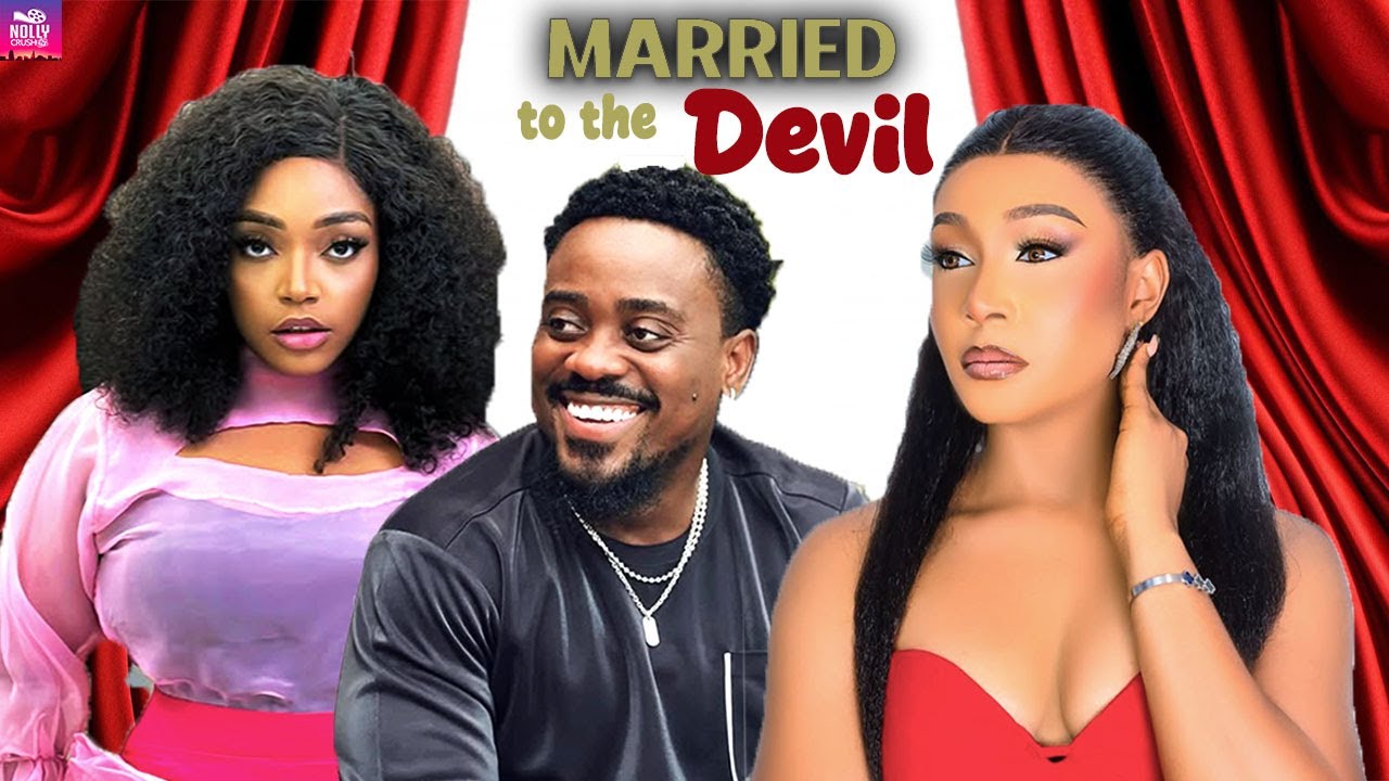 Married To The Devil (Toosweet Annan, Jennifer Obodo, Lami Yankey ...