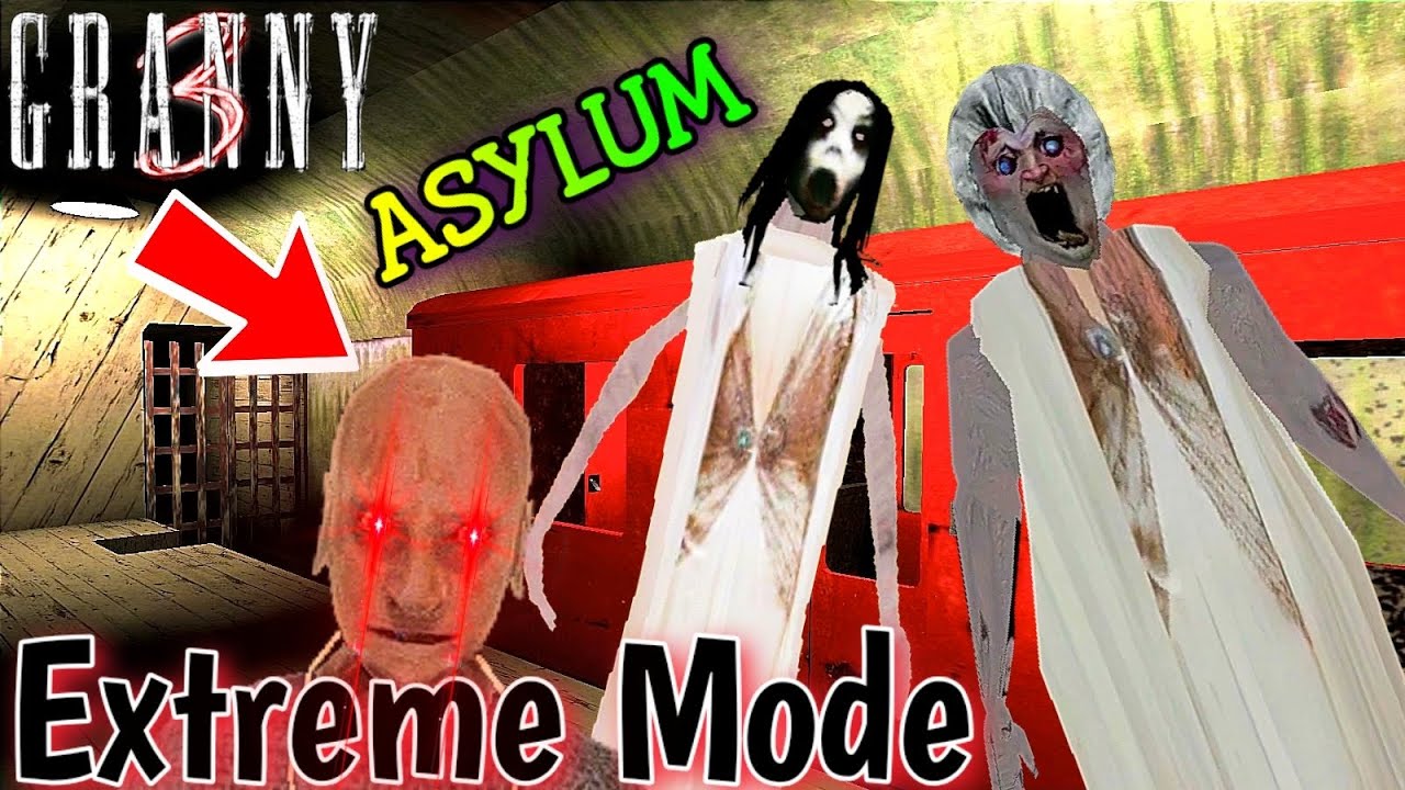 Granny 3 Asylum - Extreme Mode [Train Escape] - YouTube